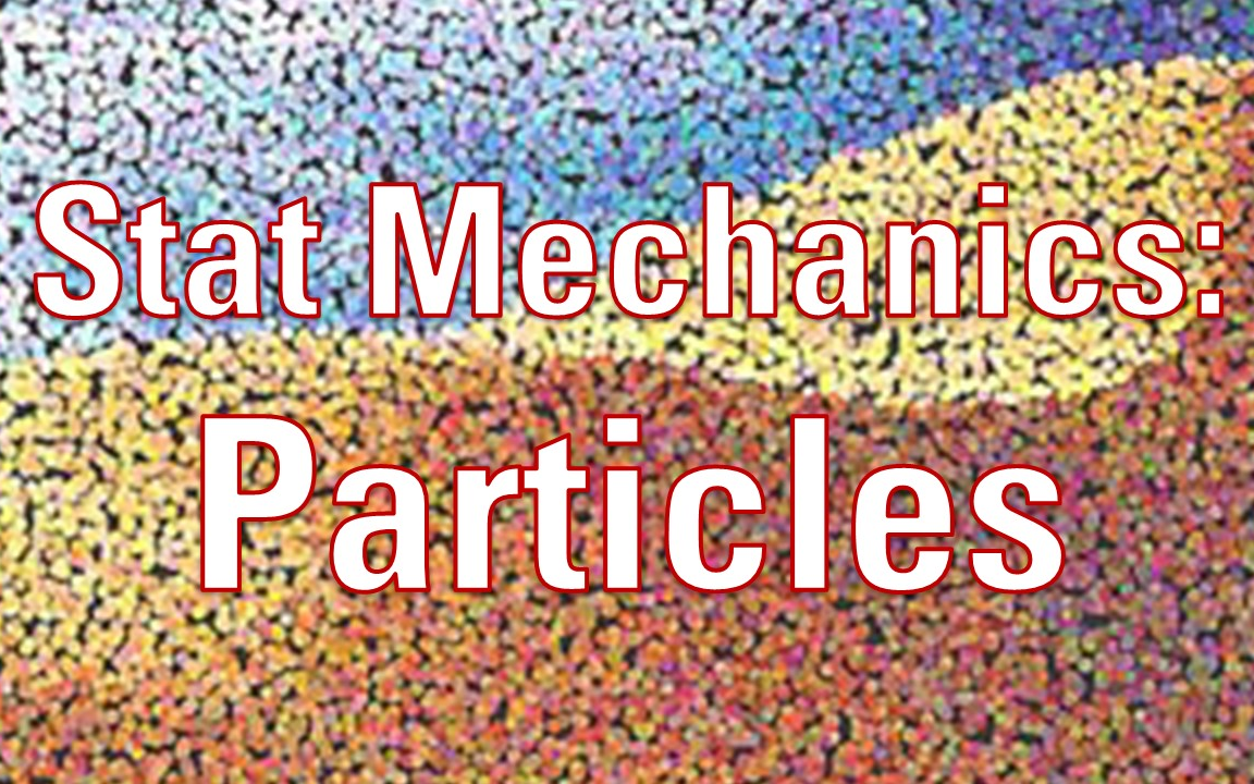 中英字幕MIT 8.333 统计力学I Statistical Mechanics I:Particles,全26讲
