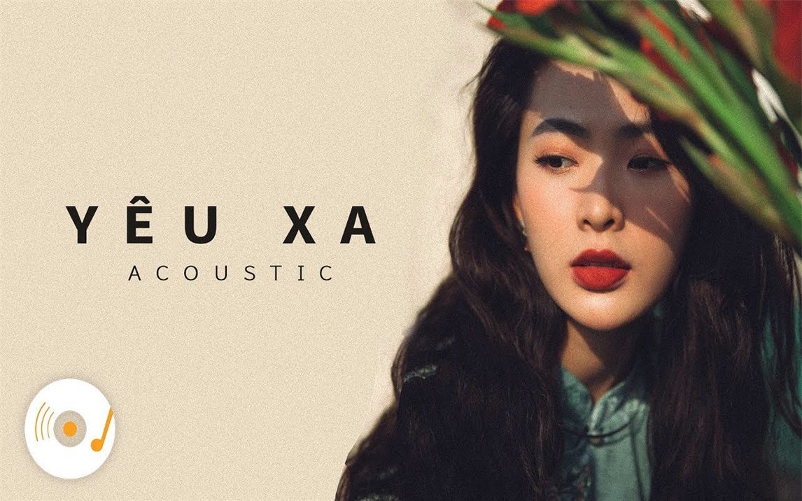 YÊU XA - NHỮNG BẢN ACOUSTIC COVER NHẸ NHÀNG THƯ ...