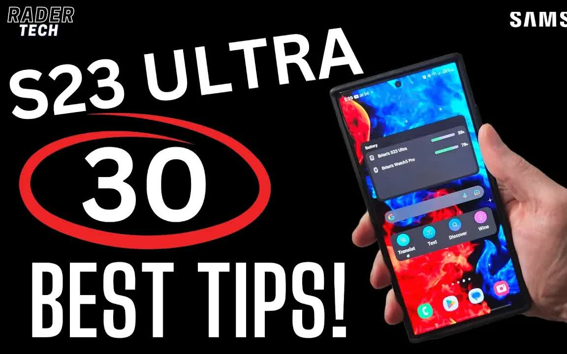 三星手机Galaxy S23 Ultra的各种(博主Rader Tech)