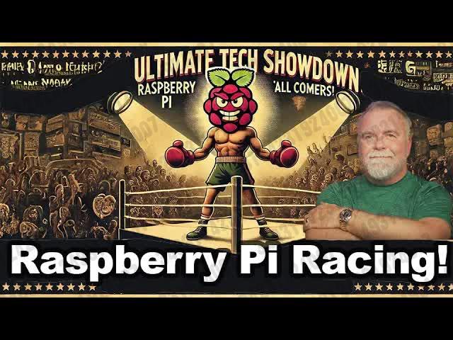 2024.08.02 【Dave's Garage】Raspberry Pi 飙车 - 对阵所有参赛者! ...