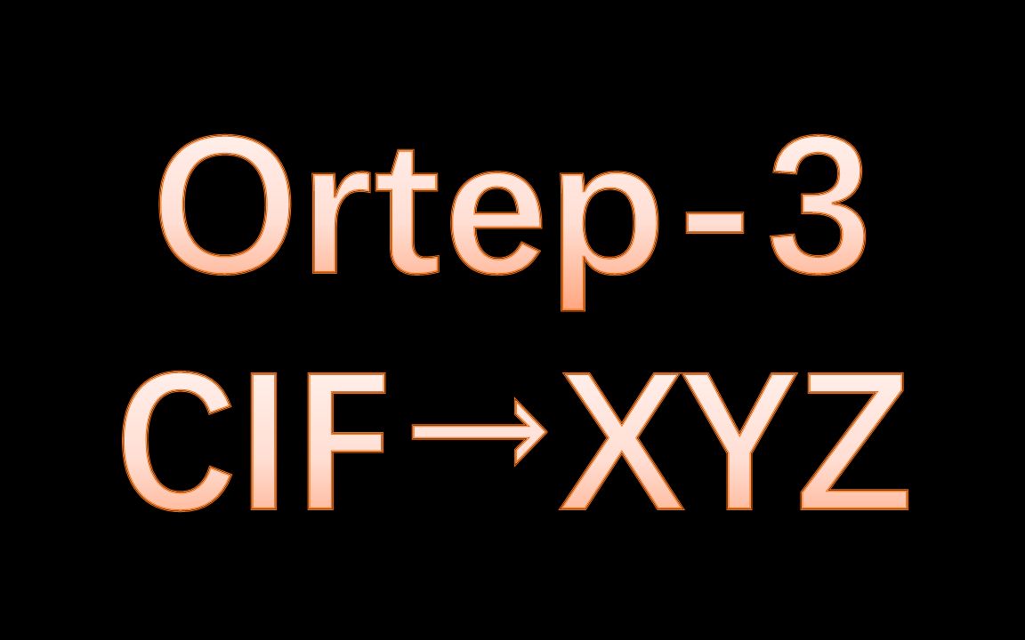 利用Ortep-3将CIF文件转为XYZ文件