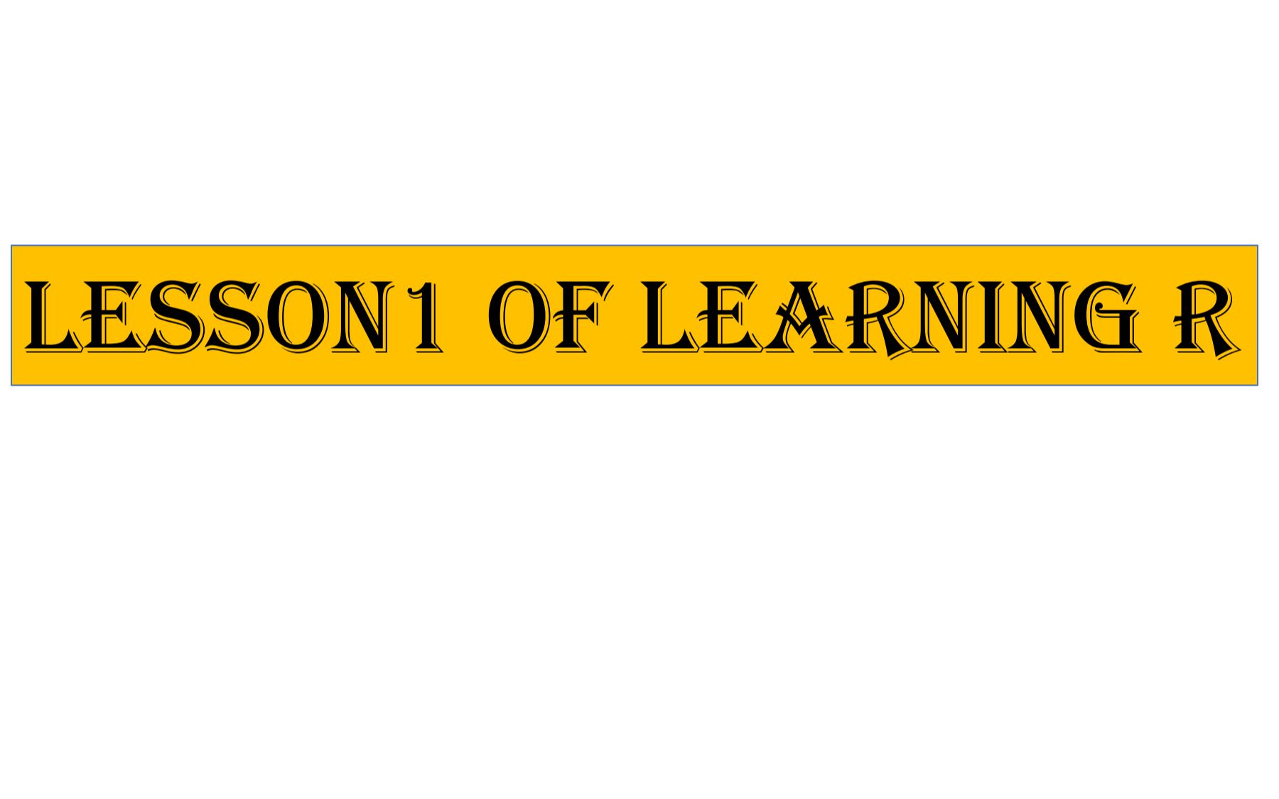 【R基础教程】Lesson 1 : Basic Building Blocks R语言变量的命名、...