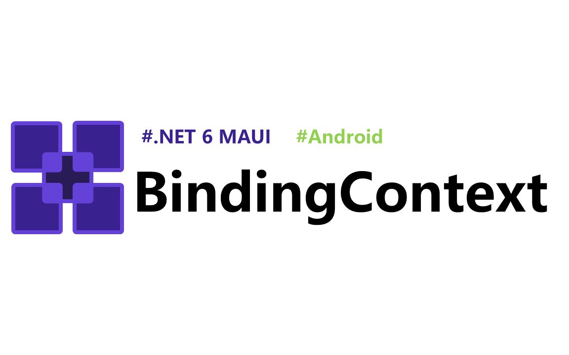 【MAUI】 BindingContext 的使用
