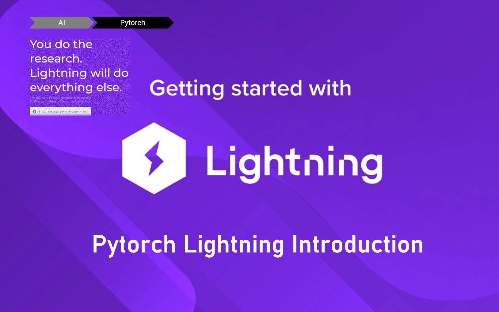 【AI】02 - The Pytorch Lightning Series - Pytorch Lightning介绍|中英字幕