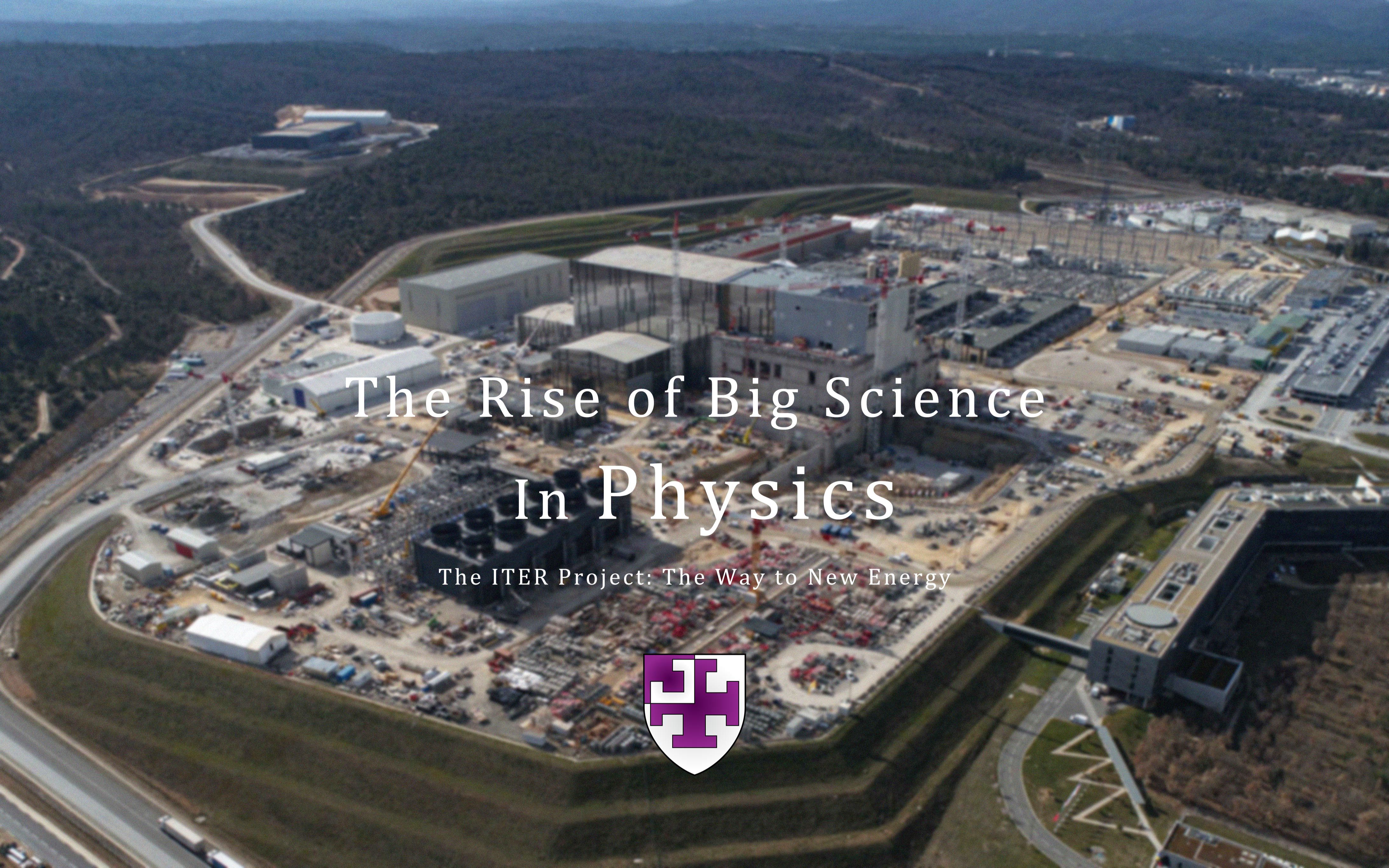 ...大科学装置的兴起 3:通向新能源的道路 - 国际热核聚变实验反应堆