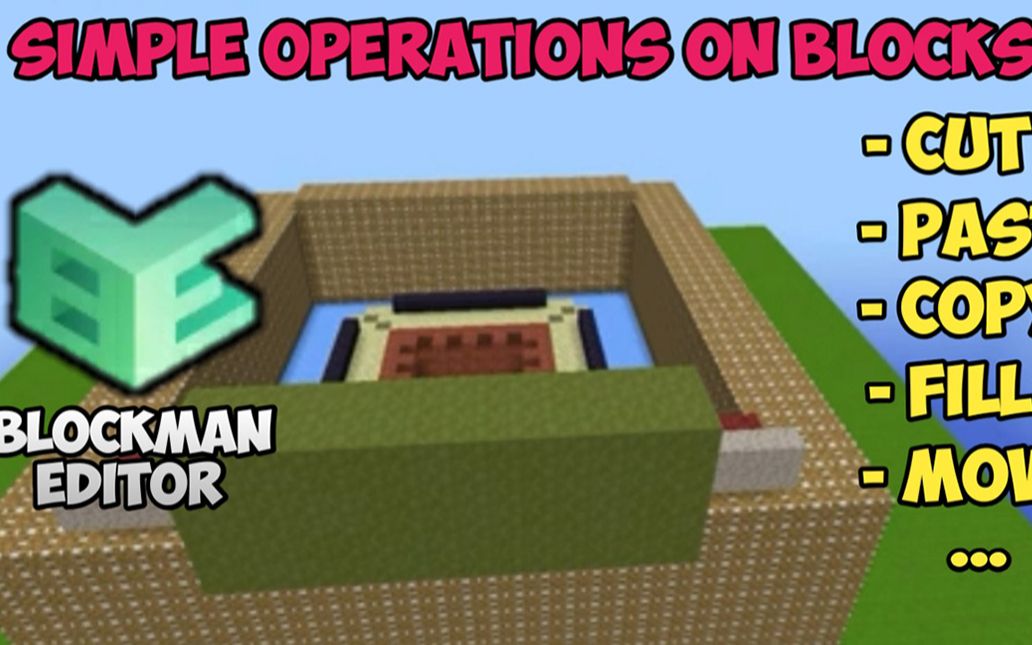 方块堡垒编辑器 —— 方块的基本操作 Blockman Editor