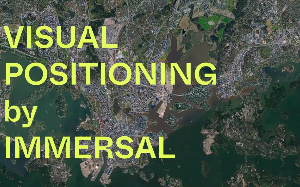 IMMERSAL - 视觉定位技术(VPS) - 为AR而生!
