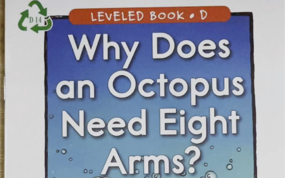 少儿英语RAZ分级阅读D 14 Why Does an Octopus Need Eight Arms?...