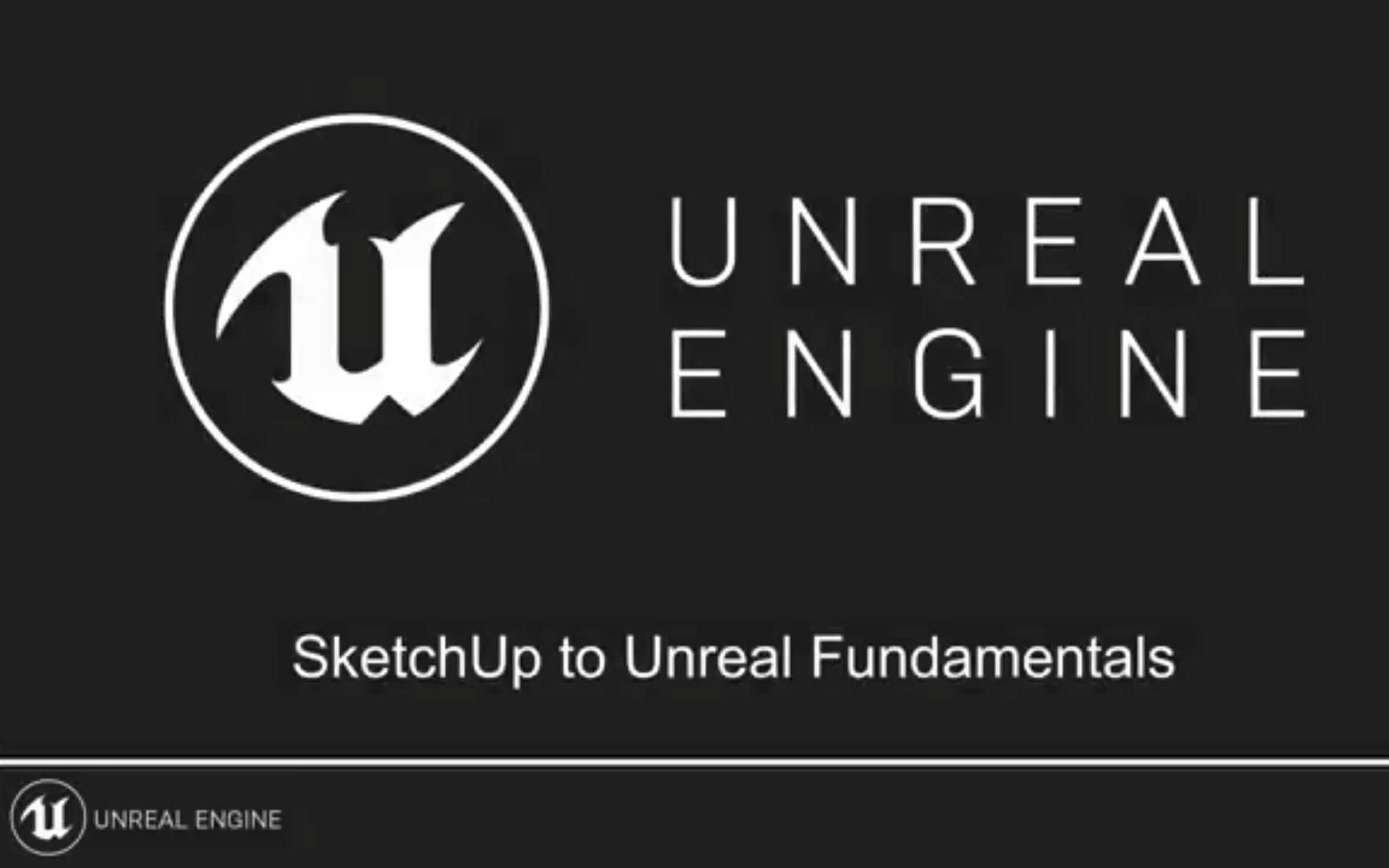 【UE4】从SketchUp到虚幻引擎基础教程(中文字幕)