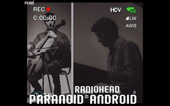 【Radiohead】用钢琴和大提琴来演奏Paranoid Android