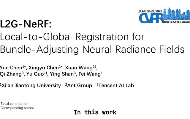 ...、腾讯AI Lab提出L2G-NeRF,使用局部-全局优化相机严重错位重建问题