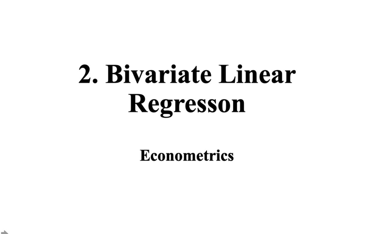计量经济学 2. 二元线性回归 Econometrics Bivariate Linear Regression