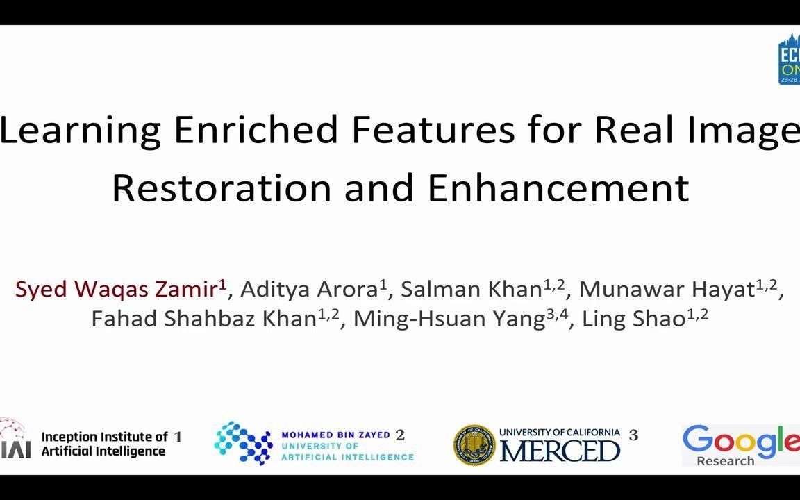 ECCV2020 | MIRNet学习丰富的特征以进行真实图像还原和增强,开放...