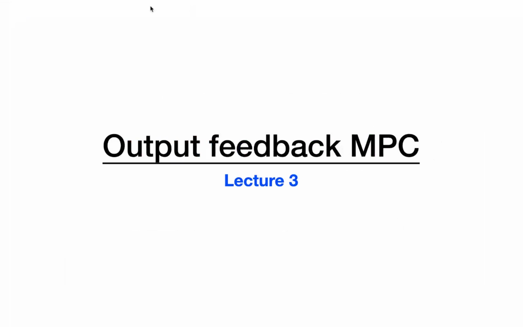 模型预测控制(2022春)lecture 3-1 Output feedback MPC
