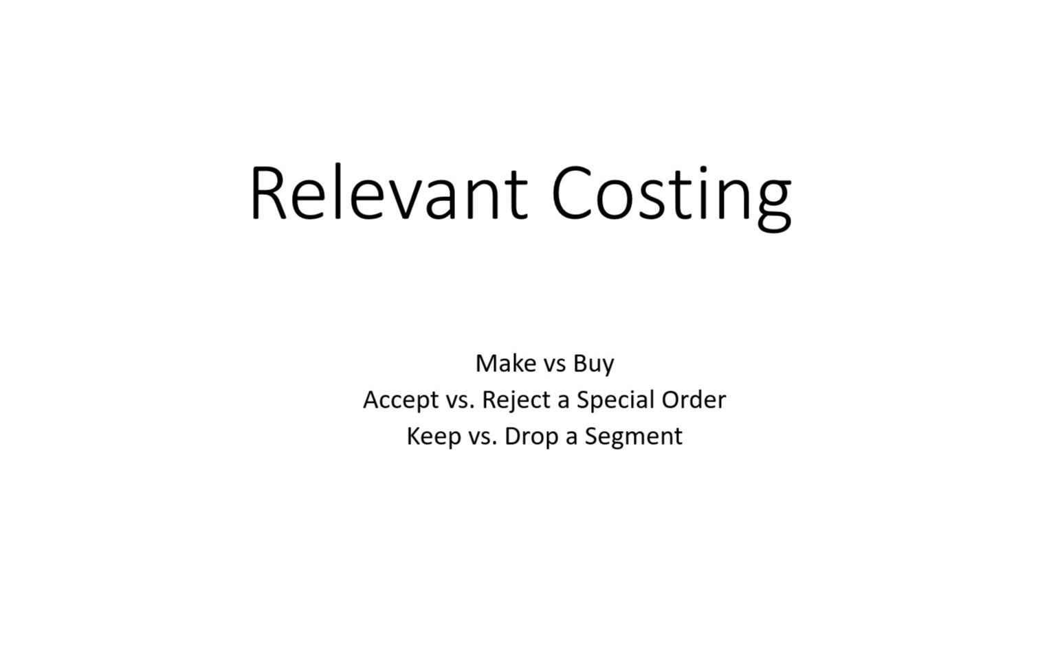 不哼哼老师的英文管理会计第12课: 成本与决策