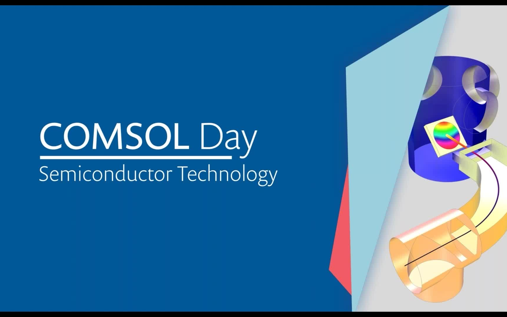 COMSOL Day: 半导体技术