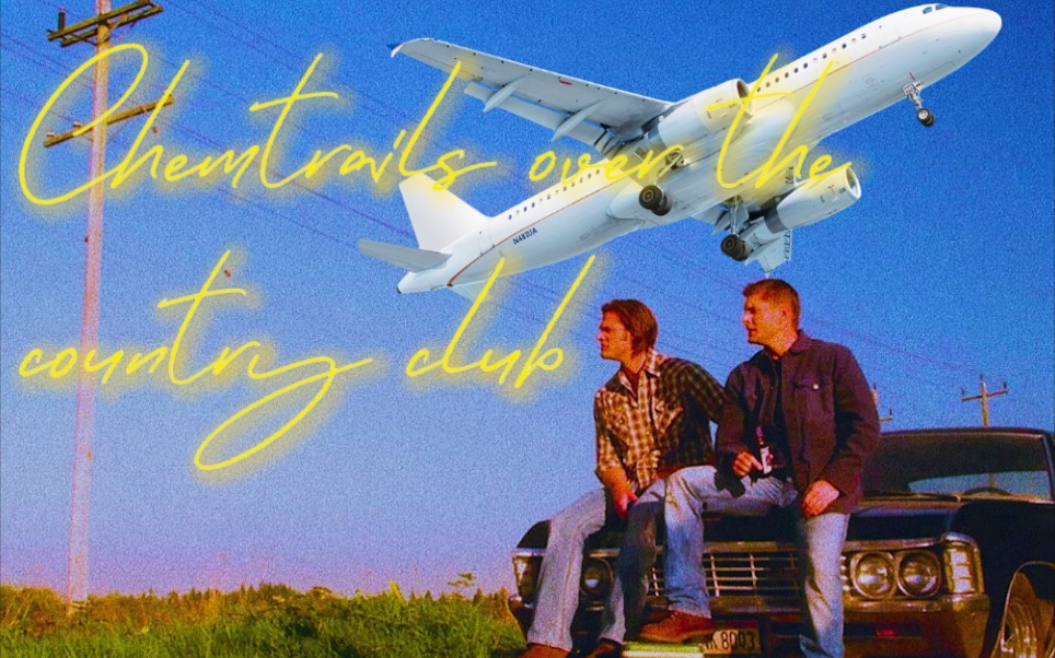 【SPN/SD/伪MV】Chemtrails over the country club | 来一场公路旅行吧