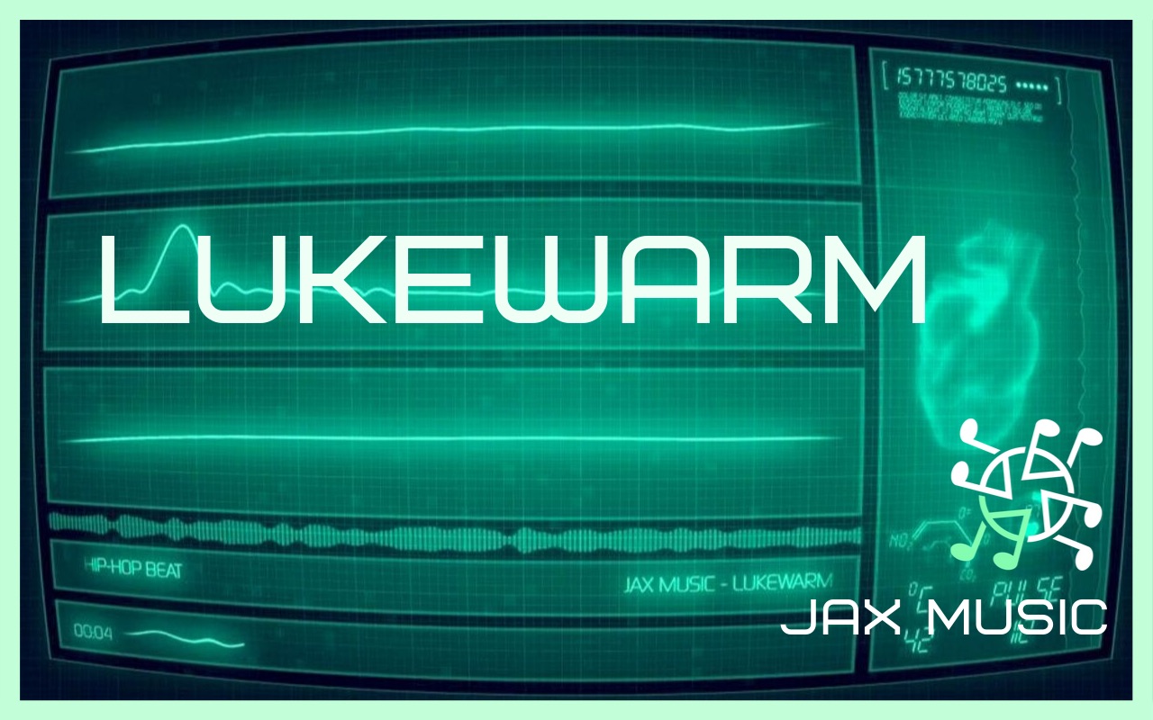 【Jax Music: e-系列】《Lukewarm 微温》