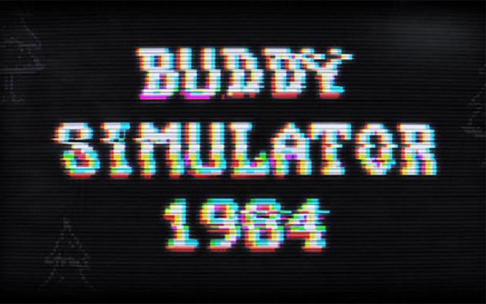 【恐怖版Undertale?】Buddy Simulator 伙伴模拟器1984 | 和AI做朋友 #...