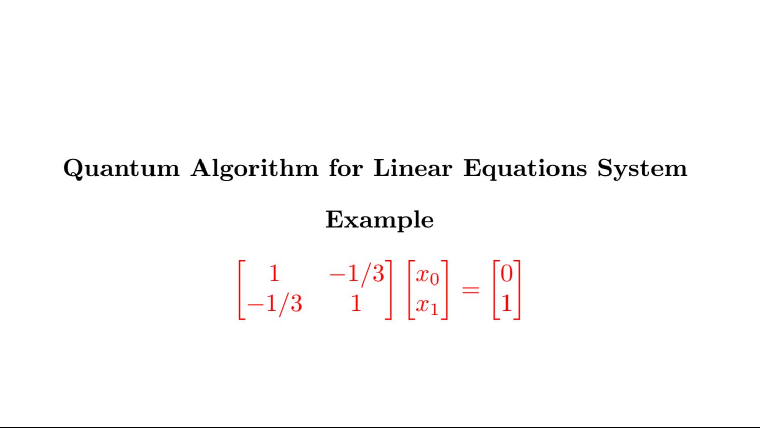 [zdr0]: 量子算法解线性方程组 (例题)