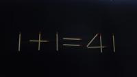 1+1=41移动一根火柴使等式成立, 小学奥数题, 难倒70%的成年人