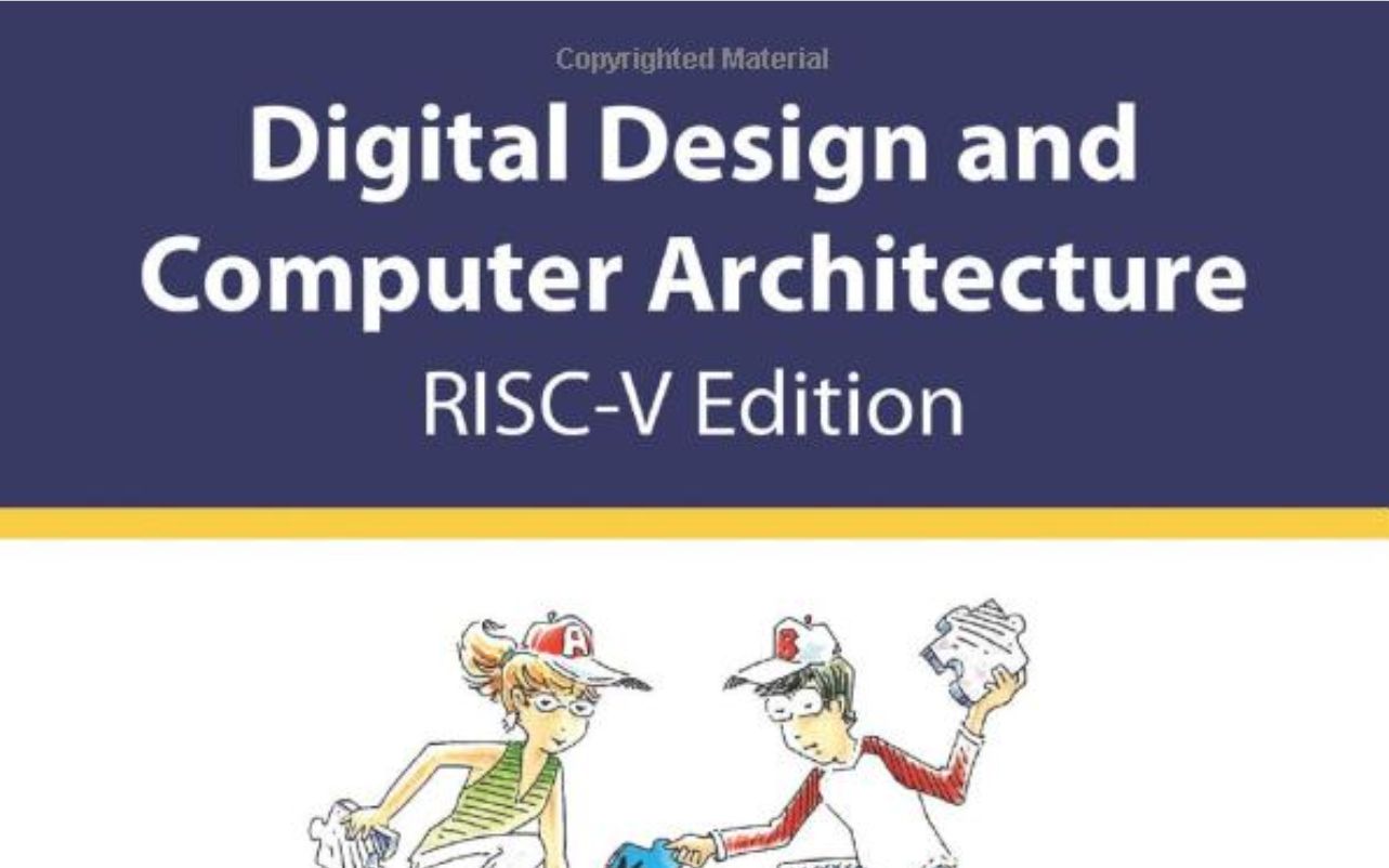 ...Design and Computer Architecture: RISC-V Edition(数字电路设计与...
