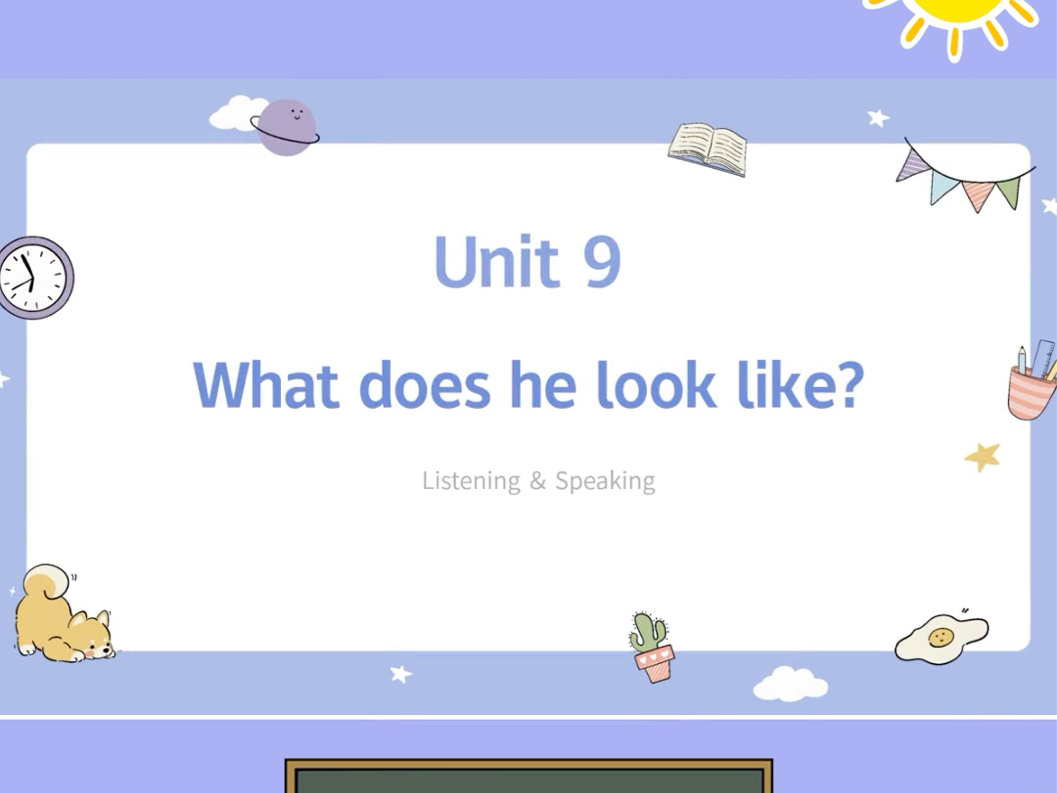 英语微课 What does he look like ?