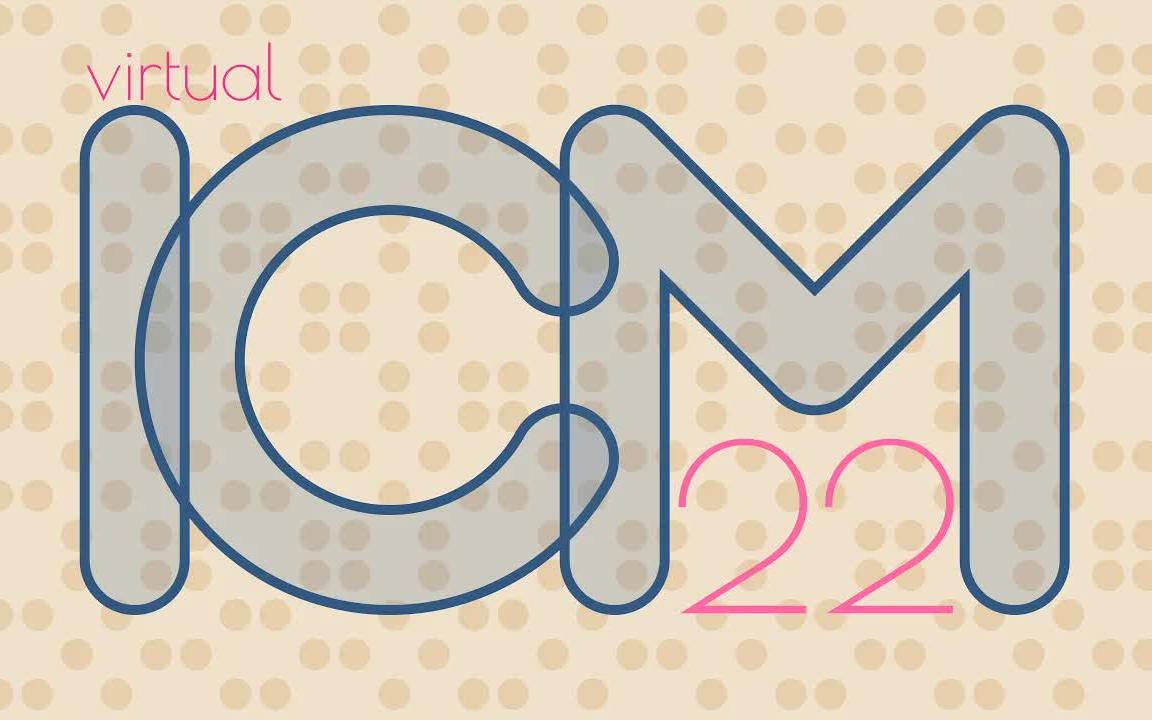2022国际数学家大会ICM|45分钟演讲03合集(7月10日至7月22日)