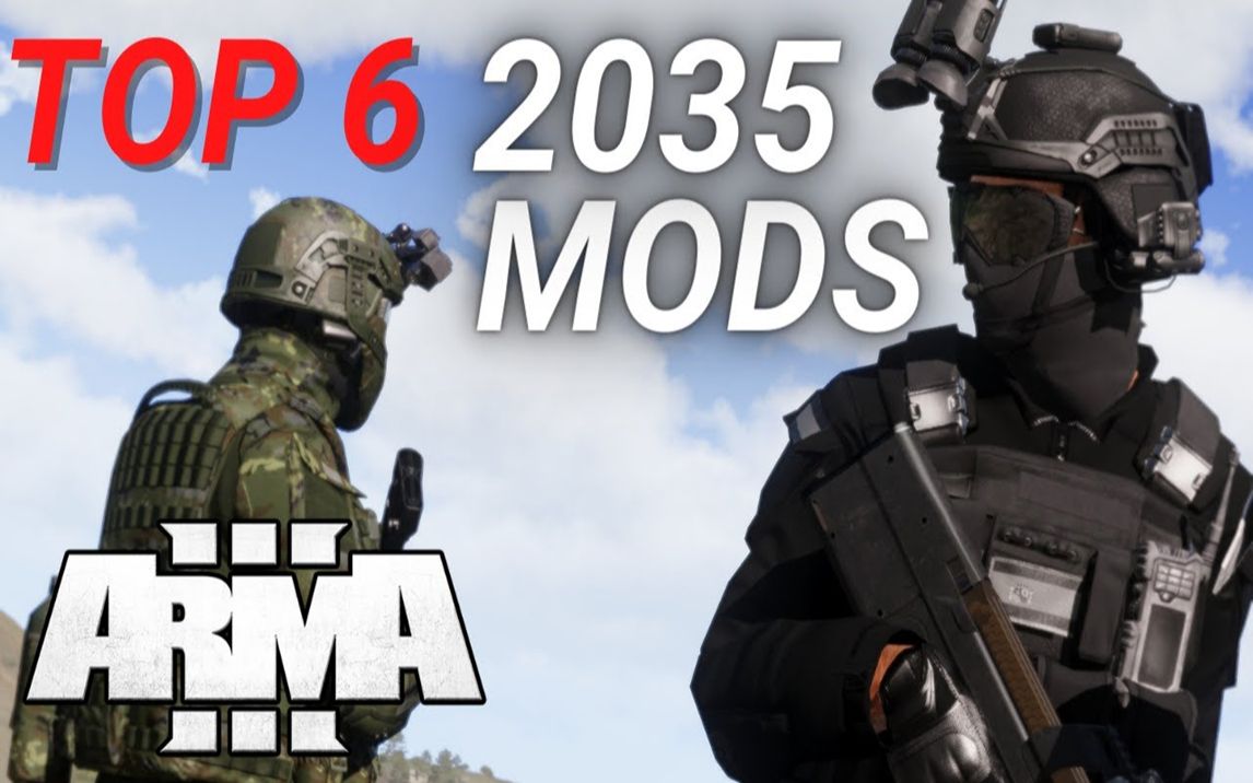 ArmA 3 Mod - 2035年为背景的前6名模组推荐
