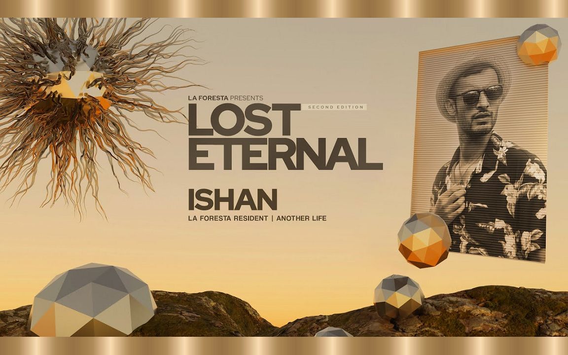 LA FORESTA 迷失在永恒的第二版 - ISHAN