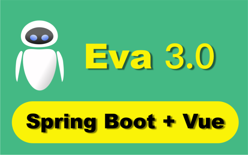 【伊娃后台管理系统框架】开源后起之秀,Eva 3.0完整教程,继续感受不...