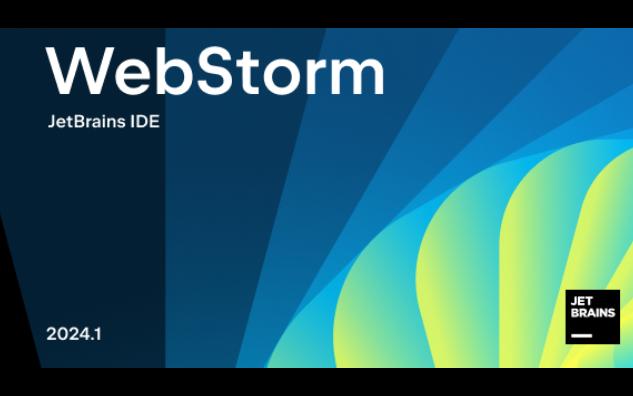 最新 WebStorm 2024.1 专业版安装与激活(带激活工具激活码)