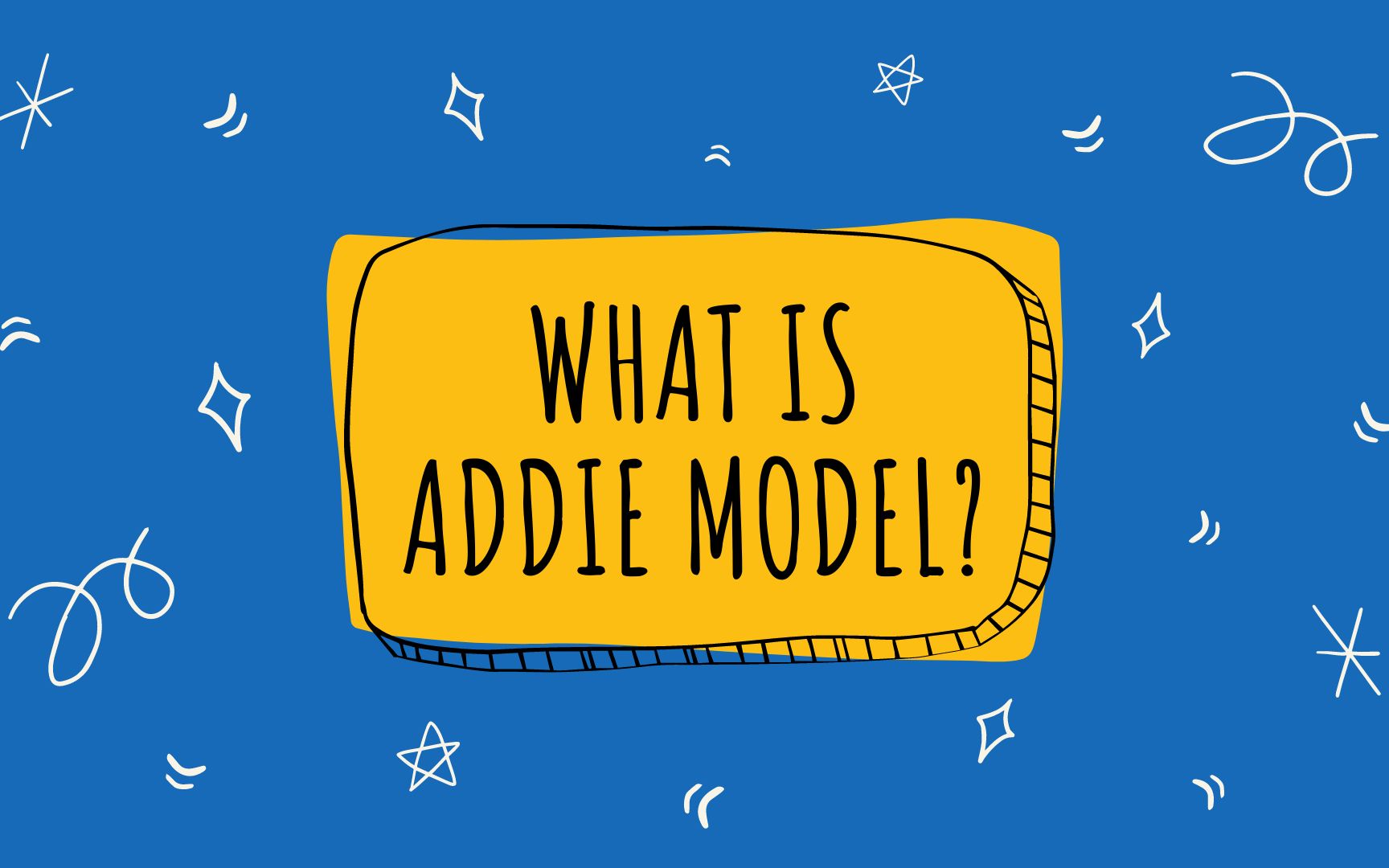 ...ADDIE MODEL? | Instructional Design | 如何用ADDIE MODEL设计教学