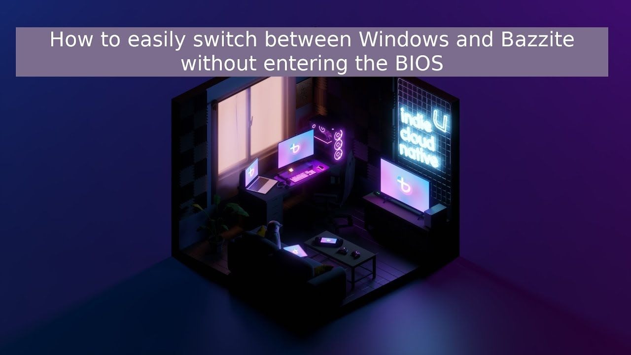 如何轻松地在 Windows 和 Bazzite 之间切换,而无需进入 BIOS