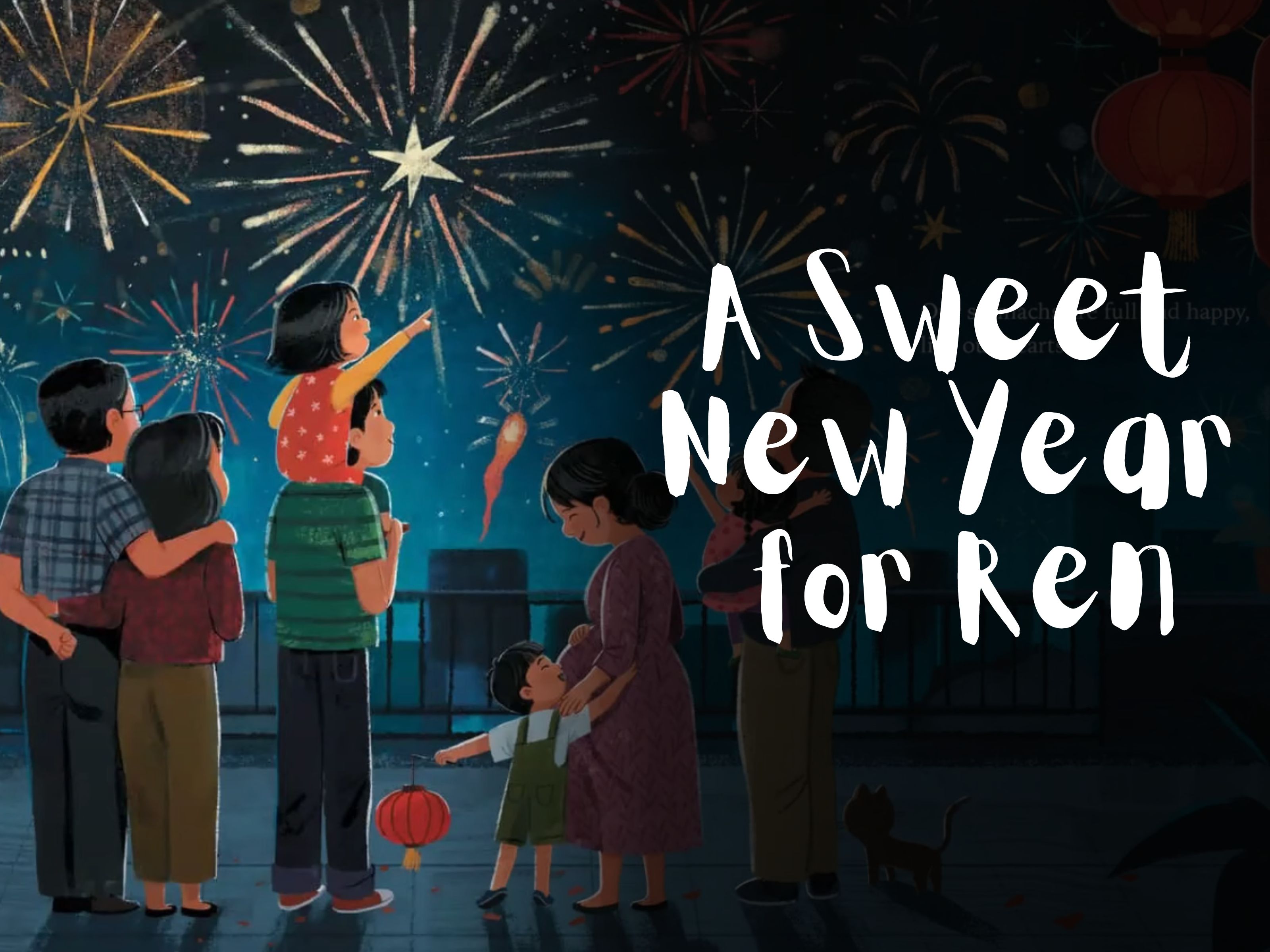 【春节英文绘本】㊗️ A Sweet New Year For Ren (任的甜蜜新年)