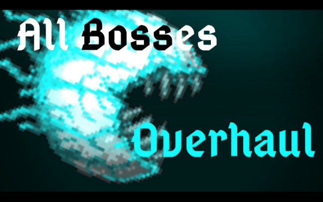 [Terraria]真实世界Mod 全Boss演示(TerrariaOverhaul Mod)