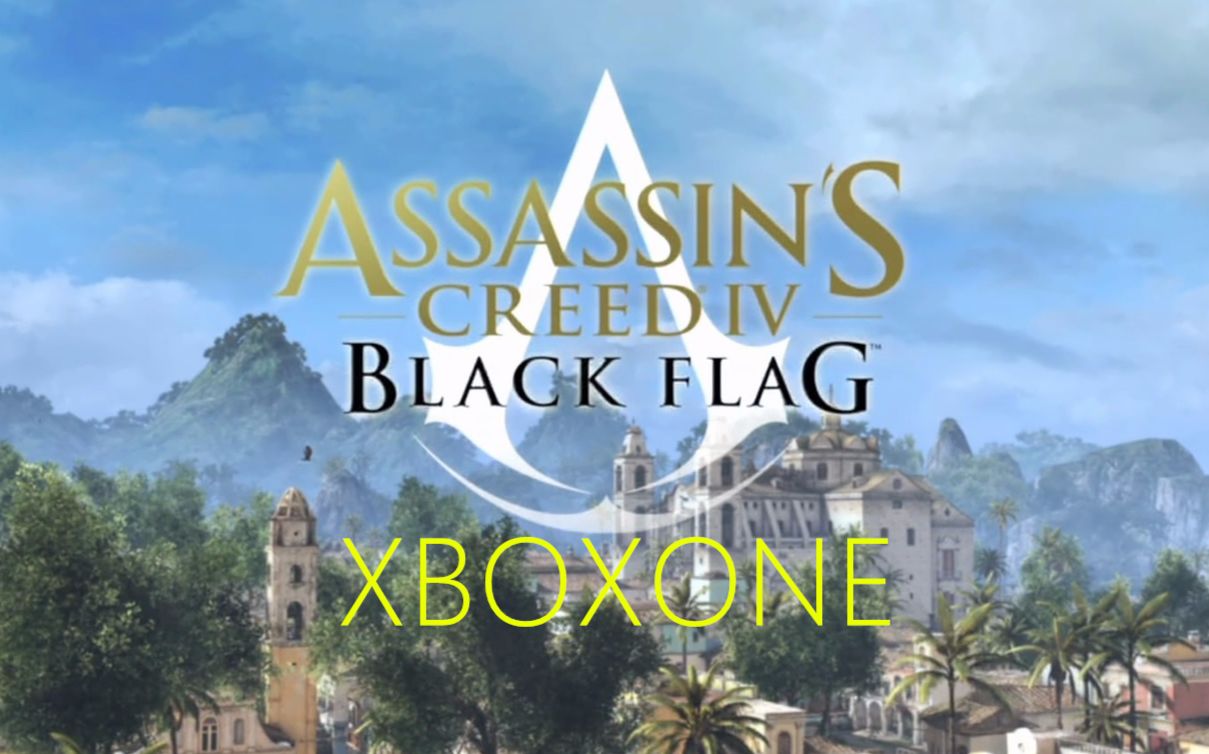 【刺客信条4:黑旗】XBOXONE版再玩一次100%完美同步 第一期