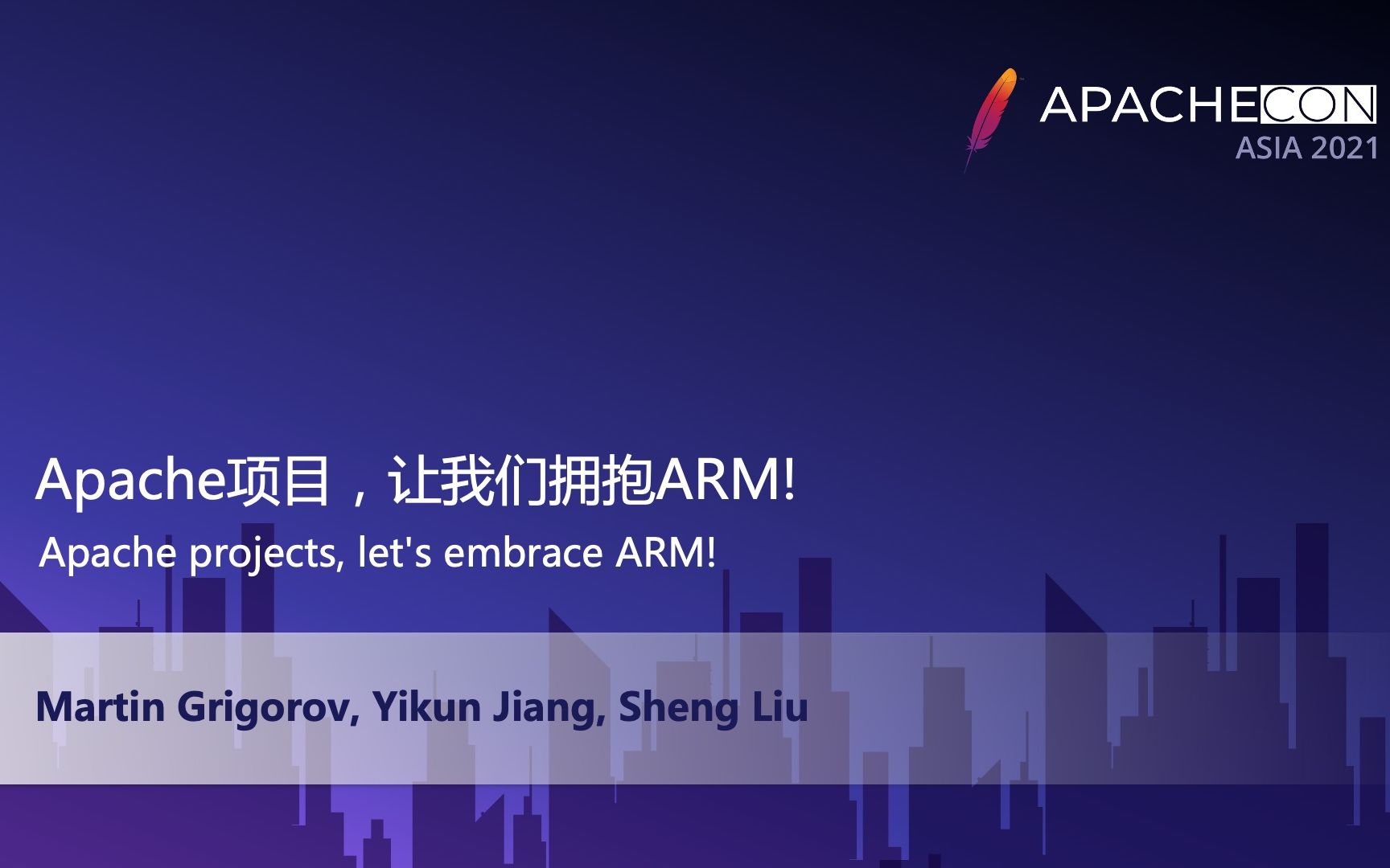 ApacheConAsia2021 集成0808 :Martin,Yikun, Sheng集成Apache项目,...