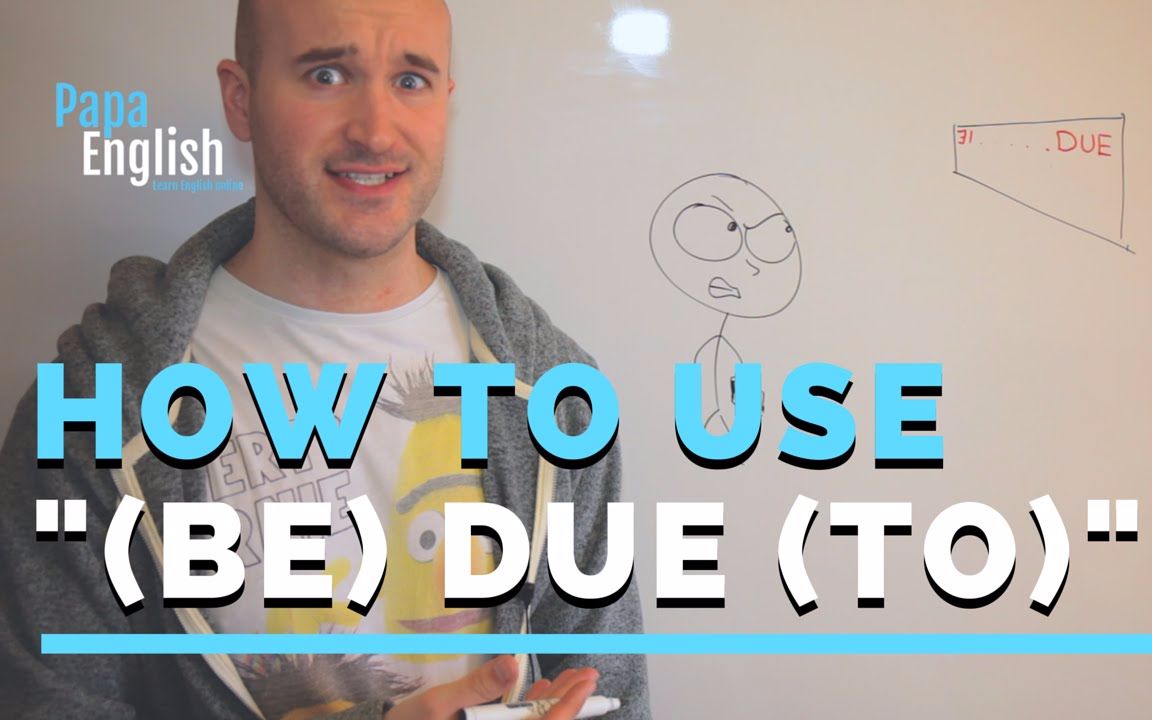 【跟着Papa学英语】如何使用DUE-英语语法[水星计划]