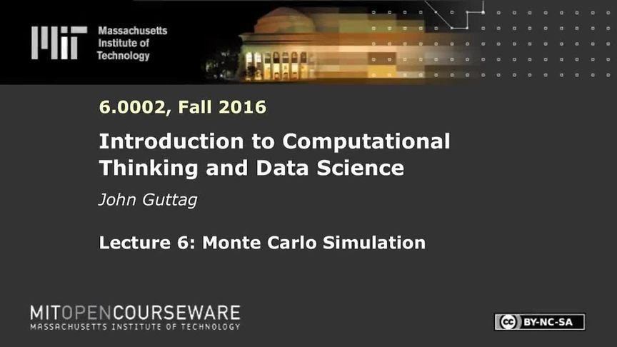【MIT公开课】计算思维与数据科学导论 6 蒙特卡洛模拟