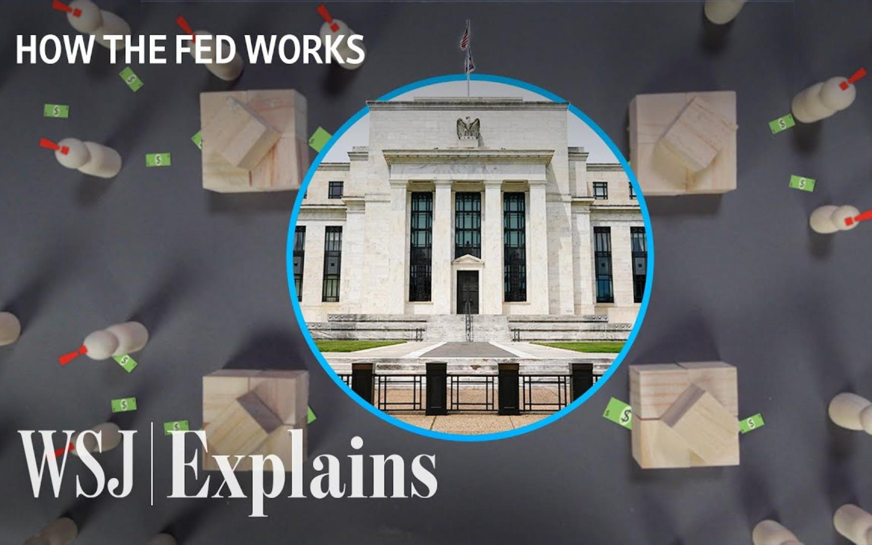 【英语字幕】联邦储备系统解释 | 华尔街日报
