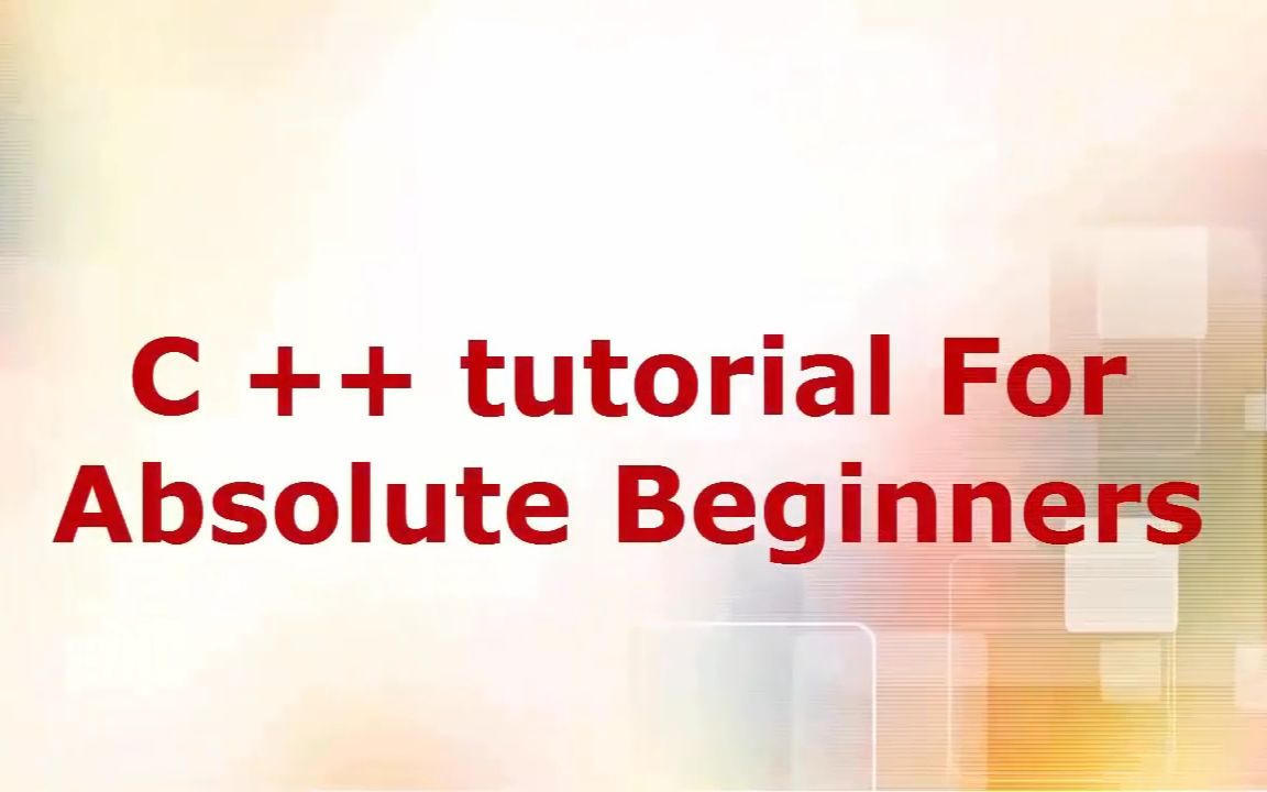 【生肉】C++ Tutorial - Learn C++ programming(7h超长注意)