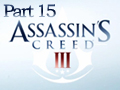 [Mr.Quin]刺客信条3 中文全剧情攻略解说 【P15】