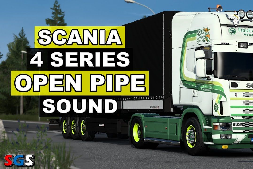 ...4系开管|Scania 4 Series Open Pipe Sound by Rudi_欧洲卡车模拟2