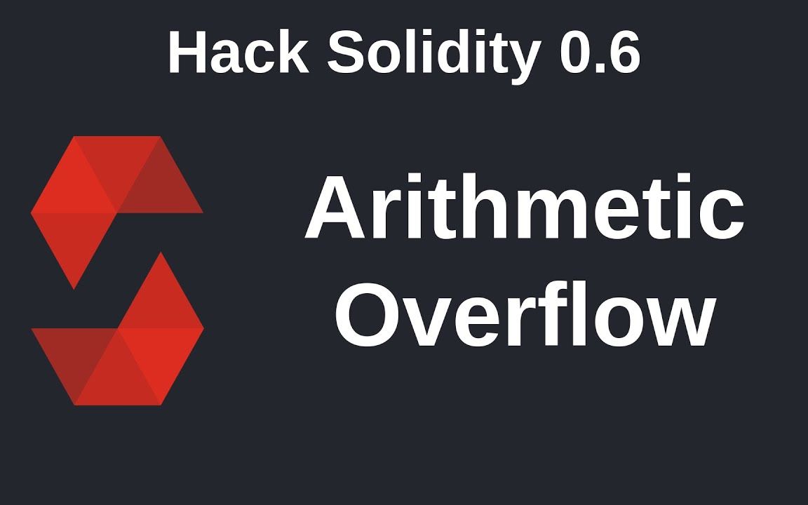 【中文精翻】智能合约黑客专题:2-算术溢出和下溢