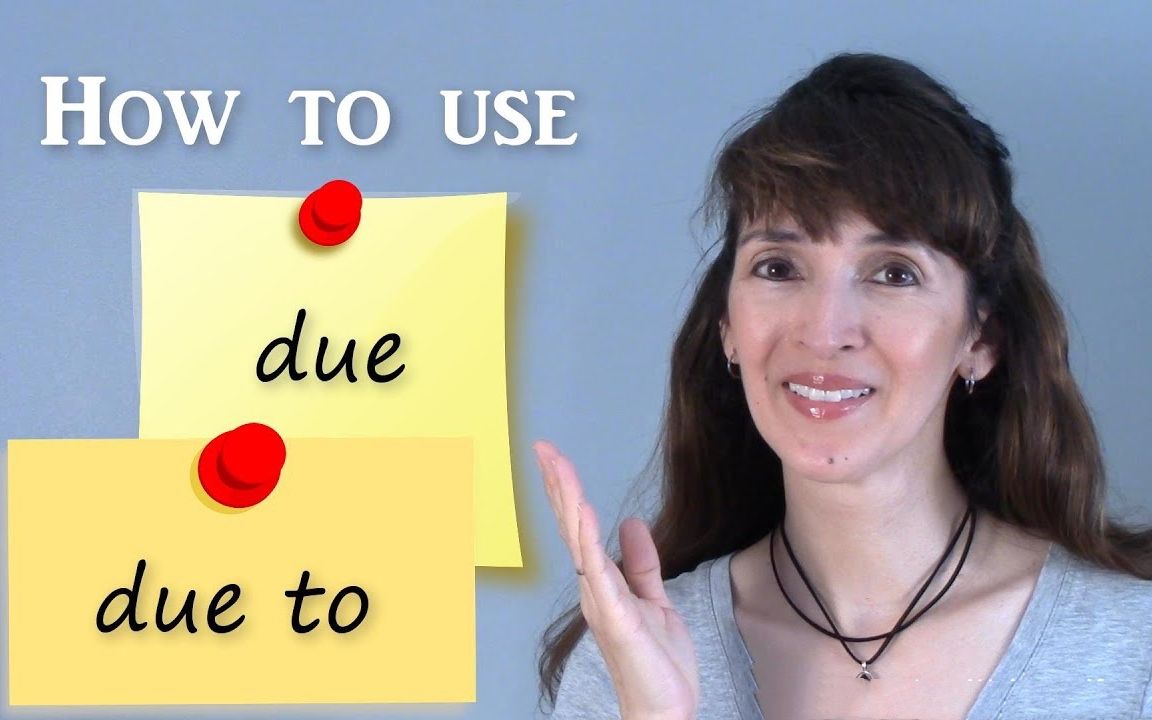 如何正确使用“due” 和“due to”