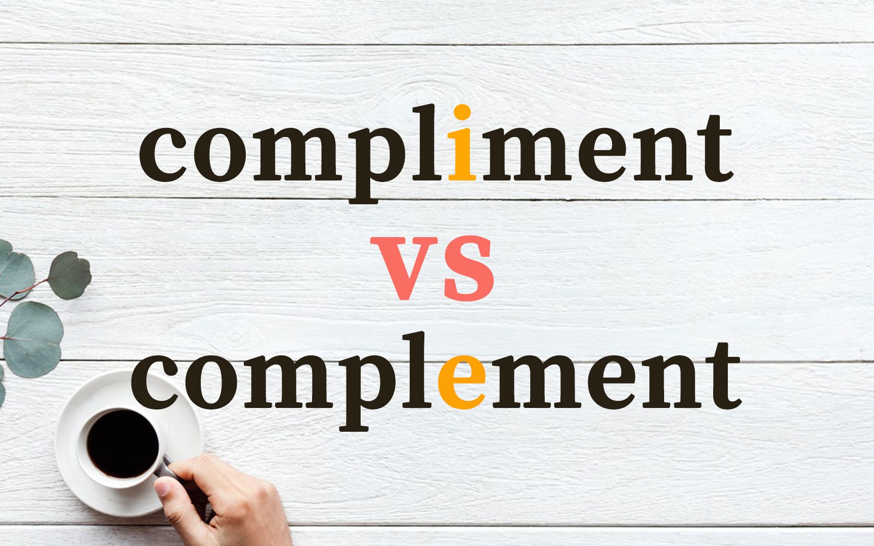 compliment还是complement?用错可就尴尬了,5分钟掌握二者区别