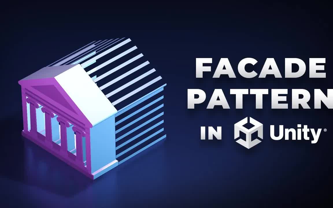 【unity教程】unity中的外观模式