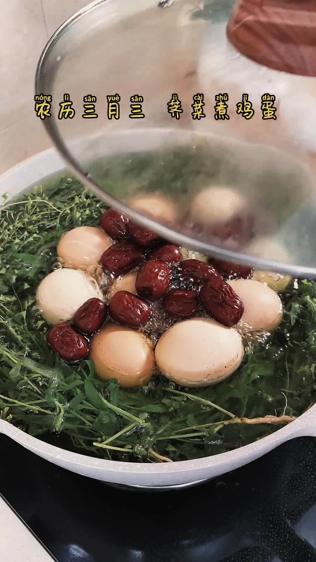 农历三月三荠菜煮鸡蛋,你们也有这个习俗吗吃蛋喝汤好处多