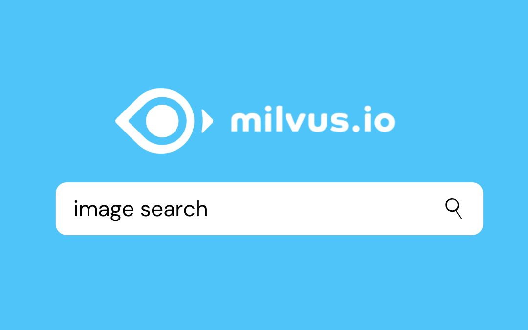 【教程】5分钟搭建Milvus以图搜图系统 (基于Milvus v0.10x版本)